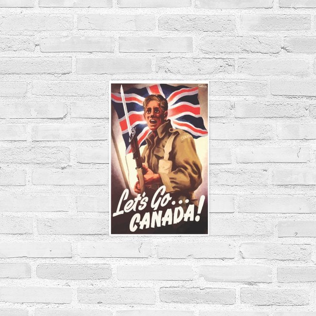 Let's Go Canada World War 2 Poster 4836512497698 – Canada For Victory